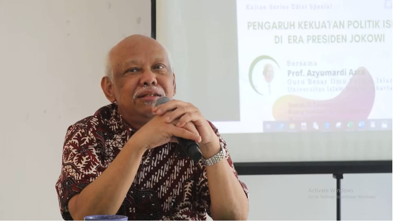 Prof Azra (2): Politik Islam yang Inclusive di Indonesia – PPI UNAS